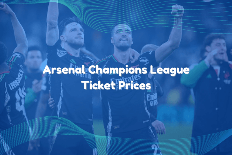 Arsenal Champions League Ticket Prices in 2025